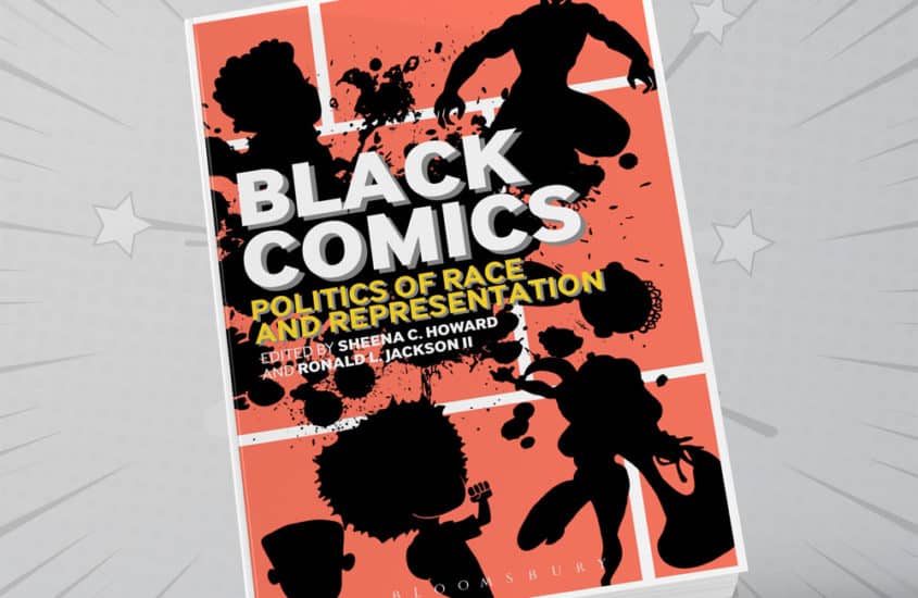 Black Comics: Politics of Race and Representation | Dr. Sheena C ...